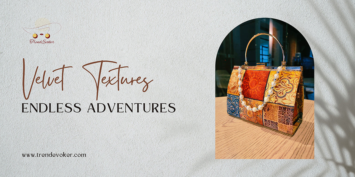 Velvet Vibes: Trendy Velvet Bags in Pakistan – Trendevoker