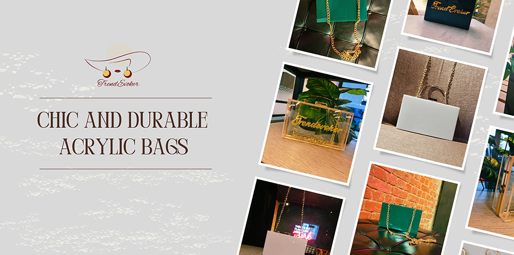 Chic and Durable Acrylic Bags – Trendevoker