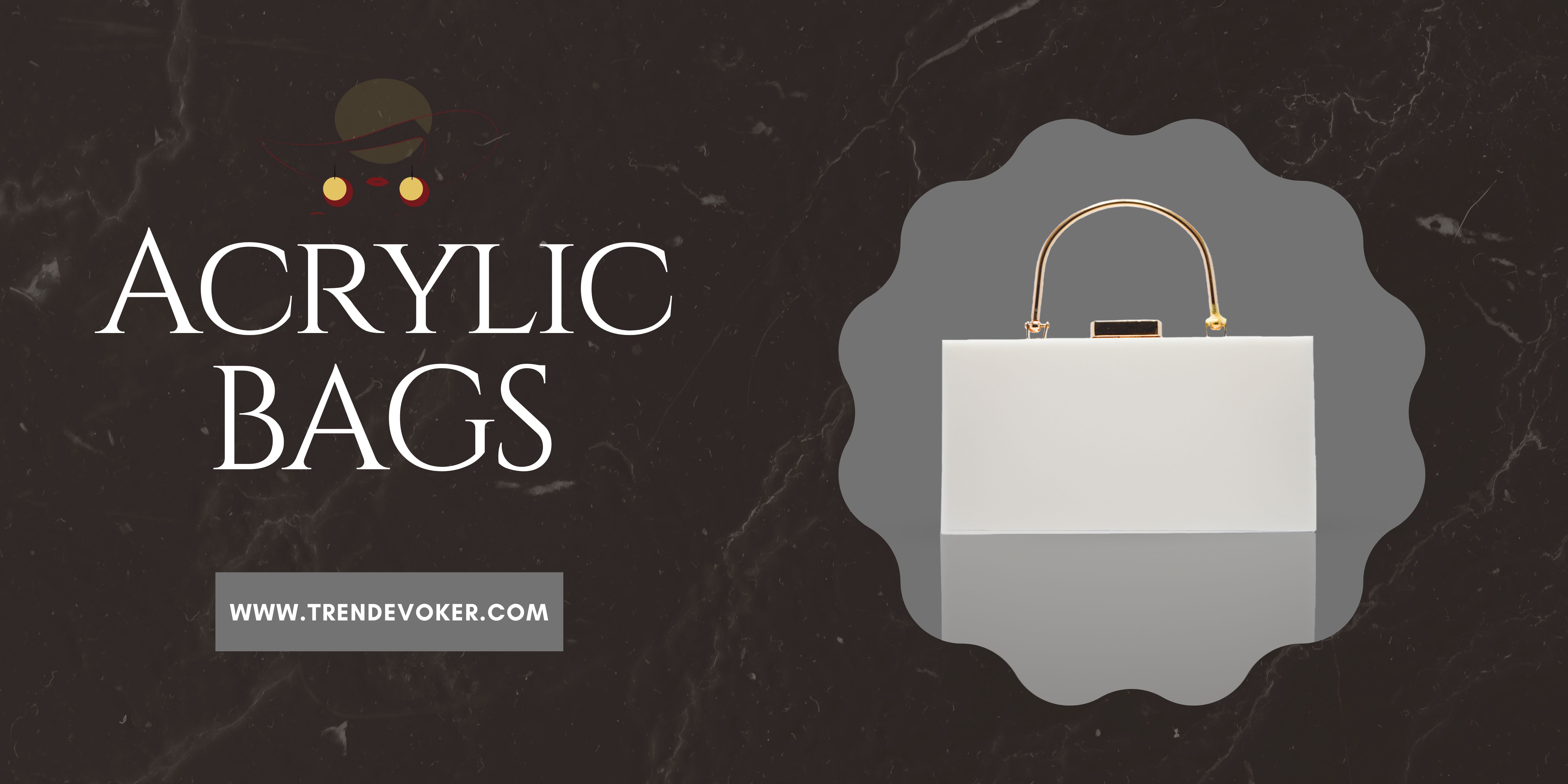 Chic, Transparent, and Functional Acrylic Bags – Trendevoker