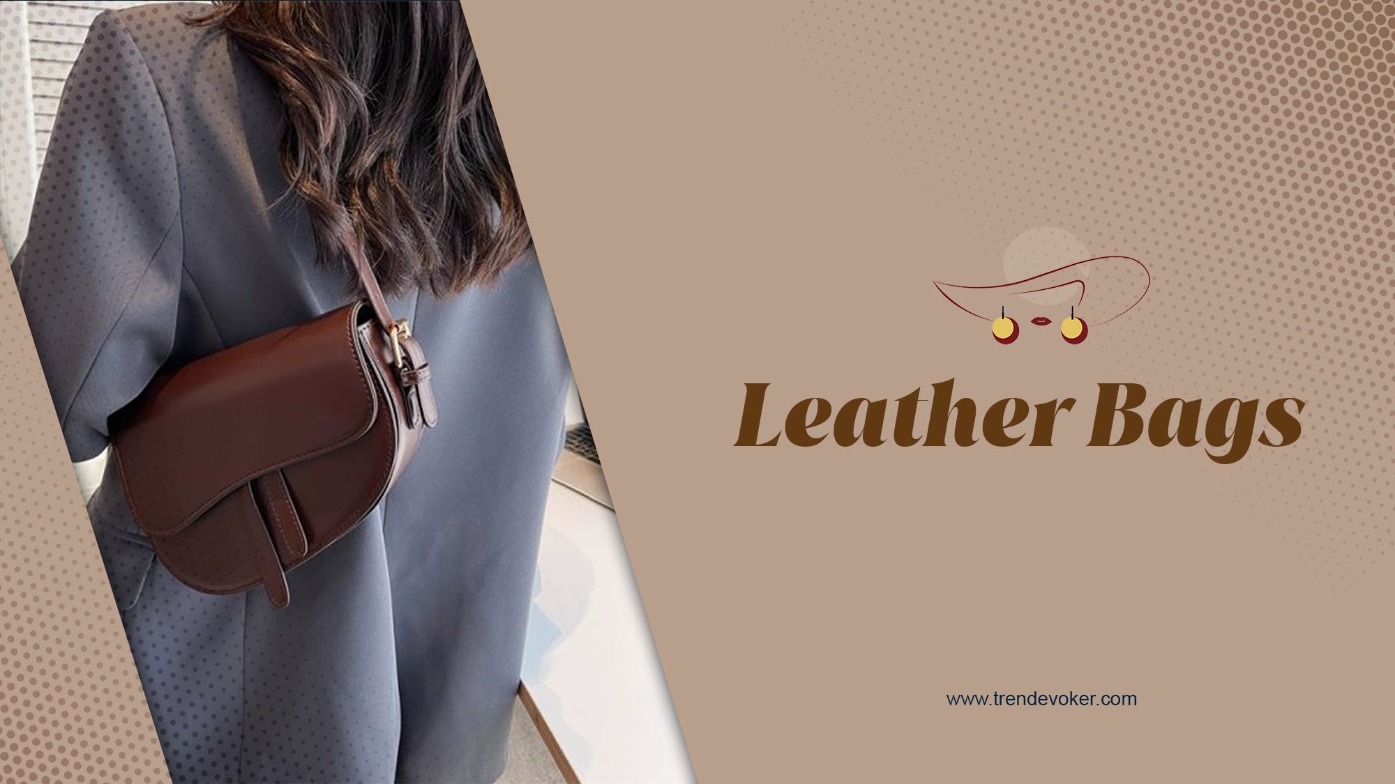Best Leather Bags in Pakistan for Women & Travel – Trendevoker