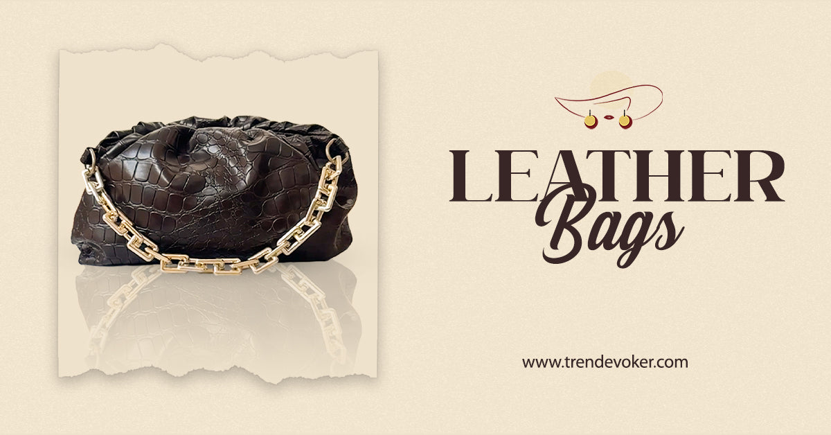 Explore the Best Leather Bags in Pakistan – Trendevoker