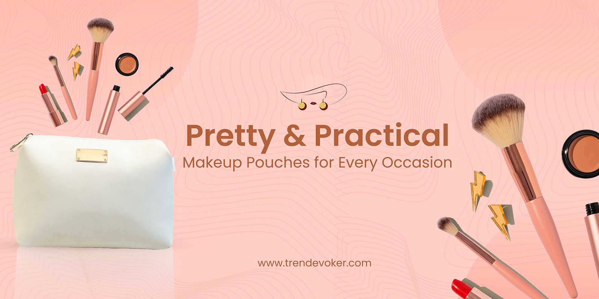 Pretty & Practical Makeup Pouches in Pakistan – Trendevoker