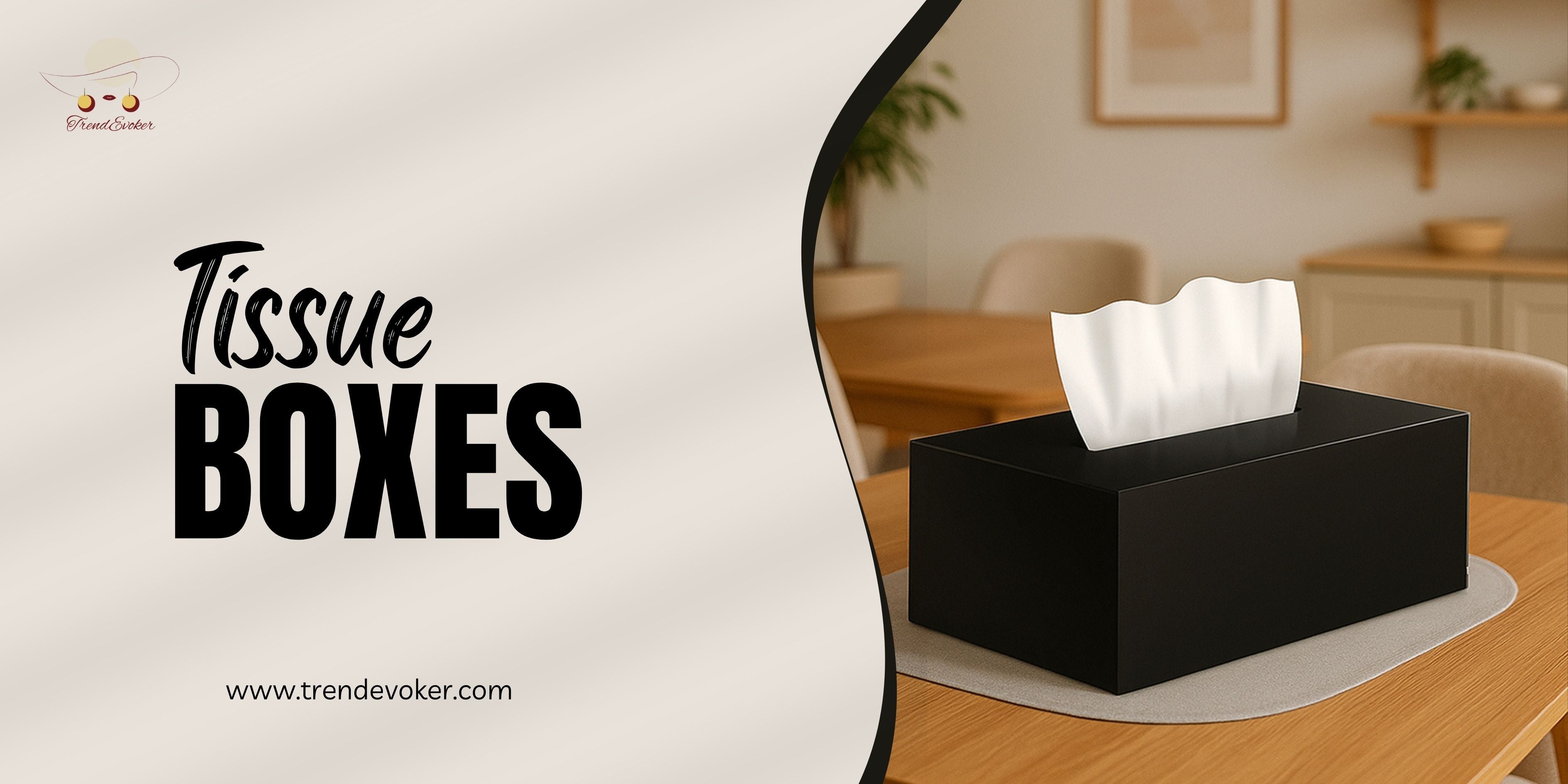 Buy Eco-Friendly, Acrylic Tissue Boxes for Home – Trendevoker