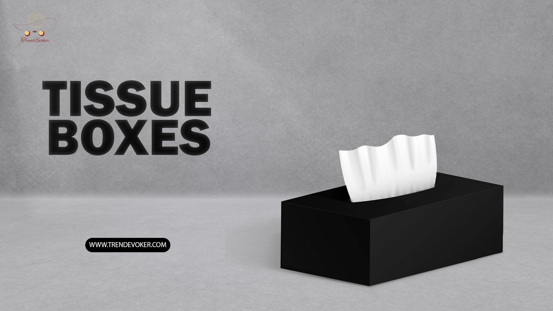 Minimalist & Bold Tissue Box Designs in Pakistan – Trendevoker